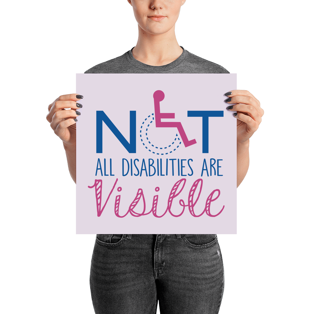 Not All Disabilities are Visible (Pink Poster) – Sammi Haney’s ...